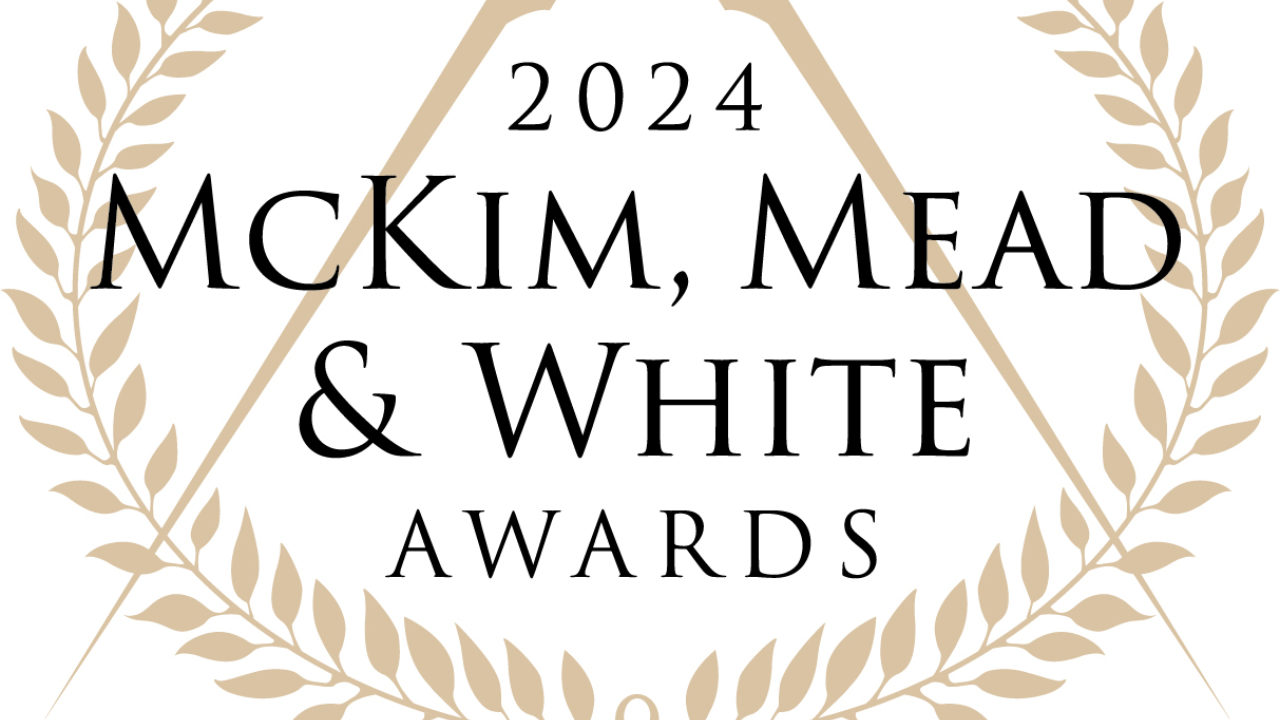 The 2024 McKim, Mead & White Awards - Institute of Classical ...